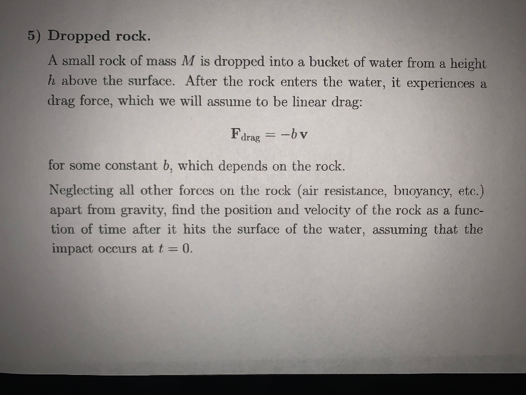 Solved 5) Dropped rock A small rock of mass M is dropped | Chegg.com