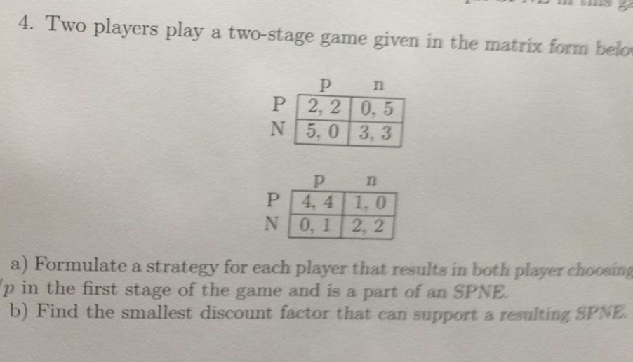 Solved 4. Two players play a two-stage game given in the | Chegg.com