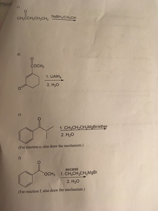Solved c) d) COCH3 1. LiAIH4 e) 1. CH3CH2CH2MgBrlether 2. | Chegg.com