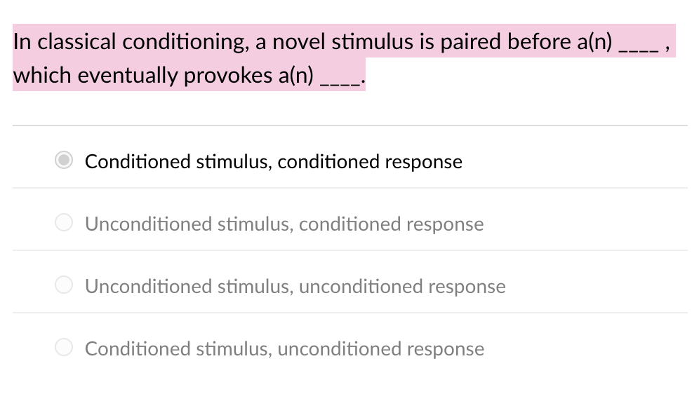 Solved In classical conditioning, a novel stimulus is paired | Chegg.com