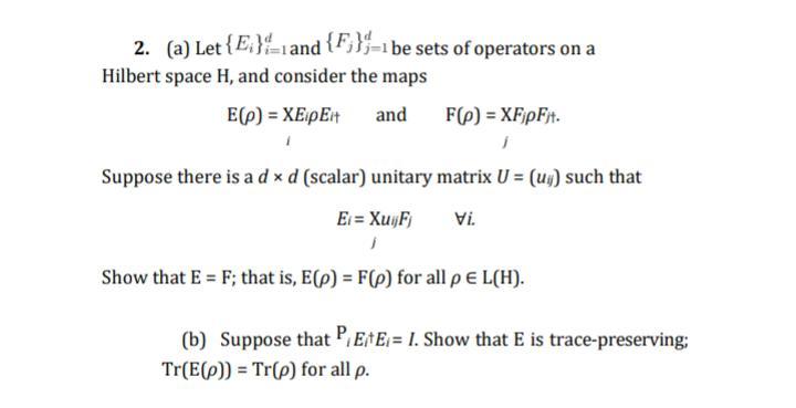 2. (a) Let {E}}}=1 and {F}}}=1 be sets of operators | Chegg.com