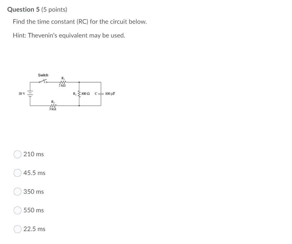 Solved Question 5 (5 points) Find the time constant (RC) for | Chegg.com