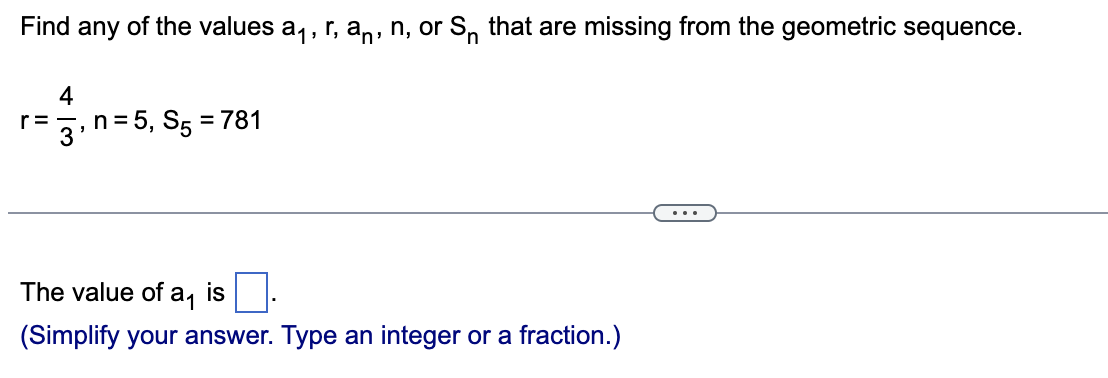 Solved Find any of the values a1,r,an,n, or Sn that are | Chegg.com