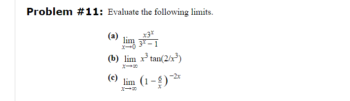 Solved Problem \# 11: Evaluate the following limits. (a) | Chegg.com