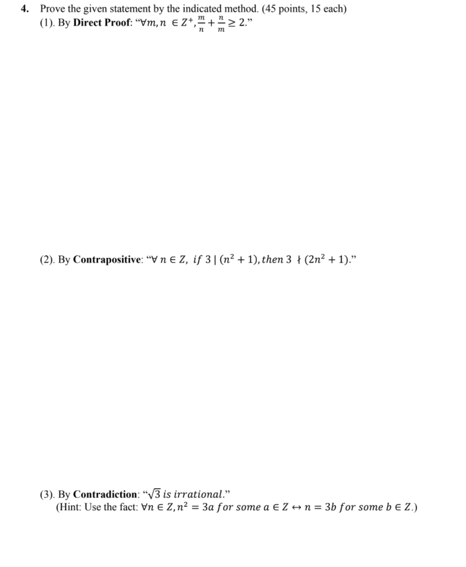 Solved 4. Prove the given statement by the indicated method. | Chegg.com