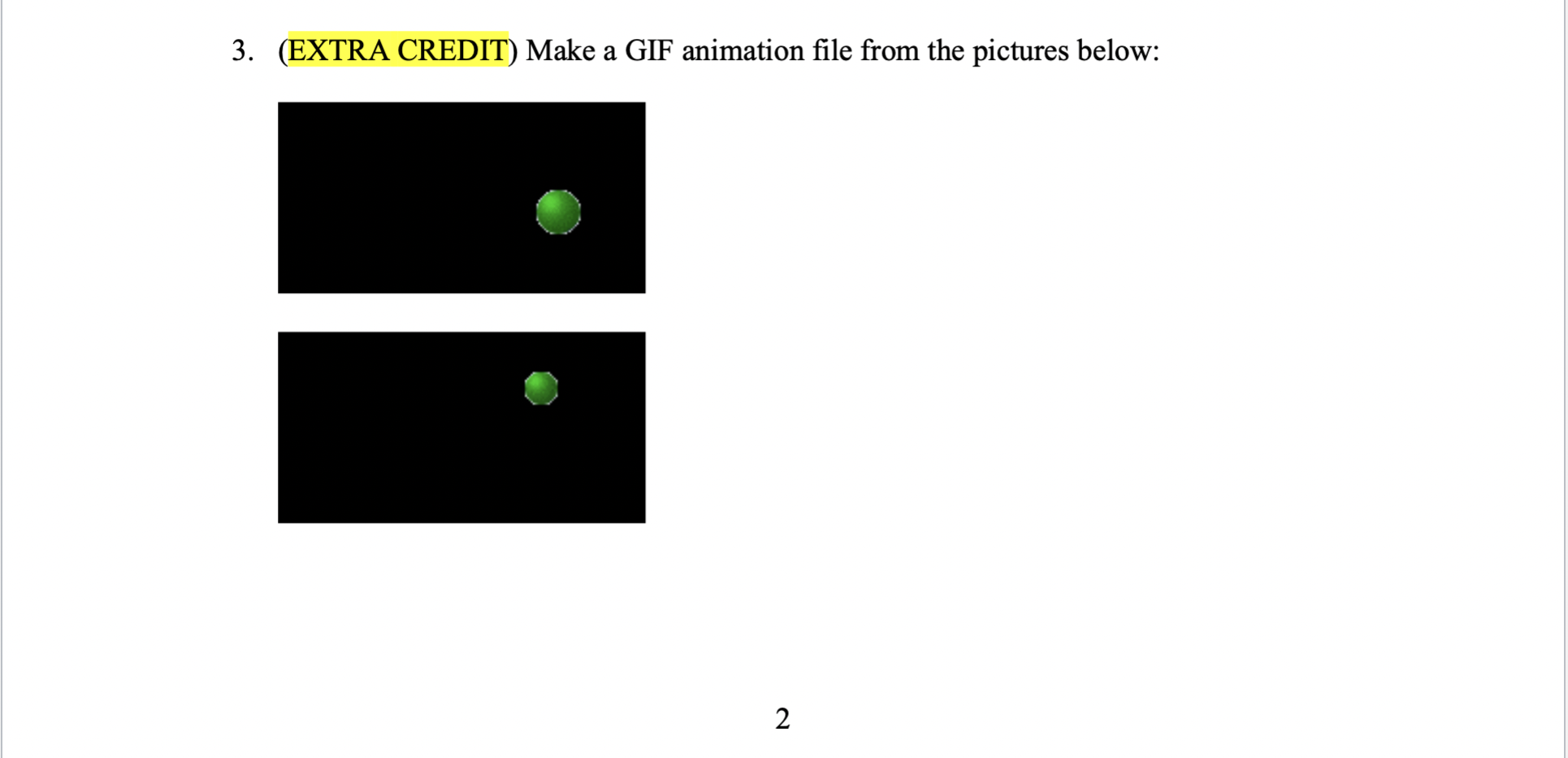 Solved 3. (EXTRA CREDIT) Make a GIF animation file from the | Chegg.com