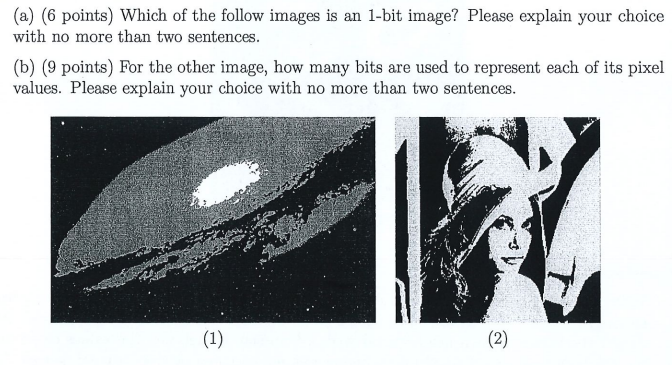 Solved (a) (6 points) Which of the follow images is an 1-bit | Chegg.com