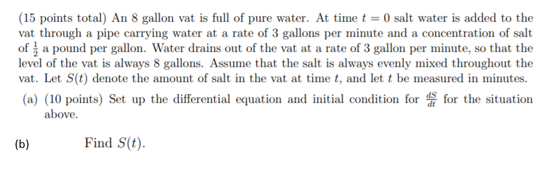 Solved (15 points total) An 8 gallon vat is full of pure | Chegg.com