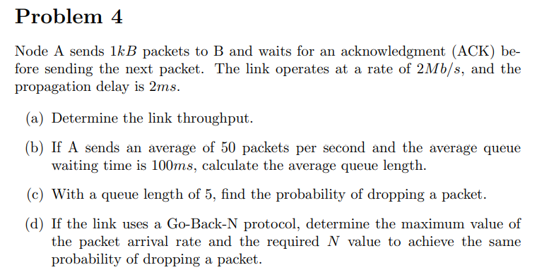 Solved Node A sends 1kB packets to B and waits for an | Chegg.com