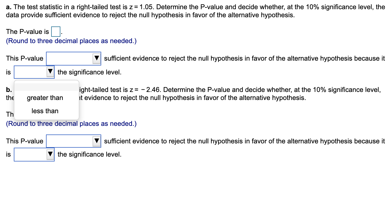 Solved a. The test statistic in a right-tailed test is z = | Chegg.com