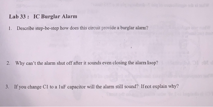 Solved IC Burglar Alarm Lab 33: Describe step-be-step how | Chegg.com
