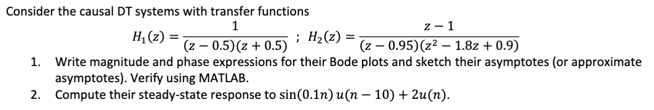 Solved Consider the causal DT systems with transfer | Chegg.com