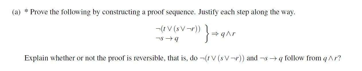 Solved (a) * Prove the following by constructing a proof | Chegg.com