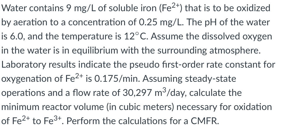 Solved Water contains 9 mg/L of soluble iron (Fe2+) that is | Chegg.com