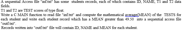 Solved A sequential Access file "inf.txt" has some students | Chegg.com