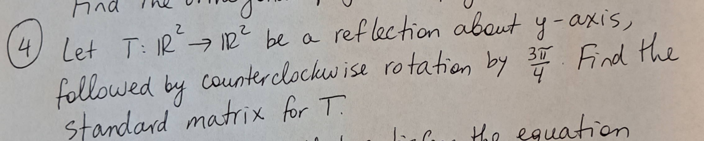 Solved Let T:R2→R2 be a reflection about y-axis, followed by | Chegg.com