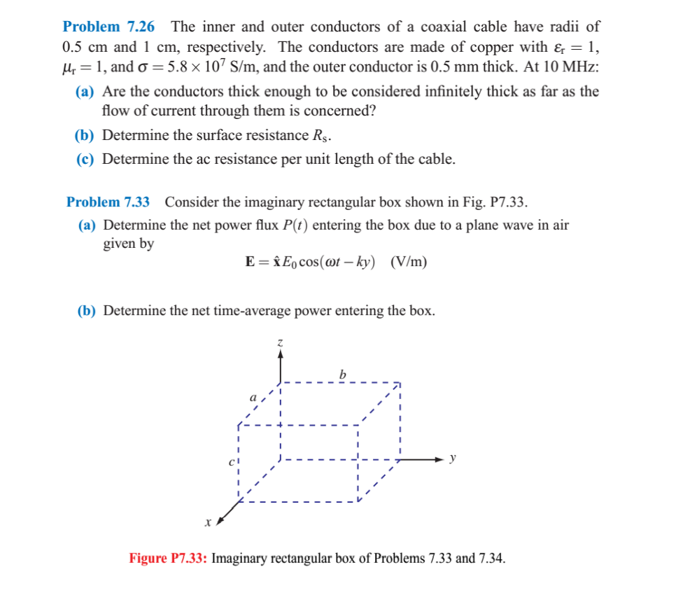 [Solved]: Problem 7.26 The inner and outer conductors of a