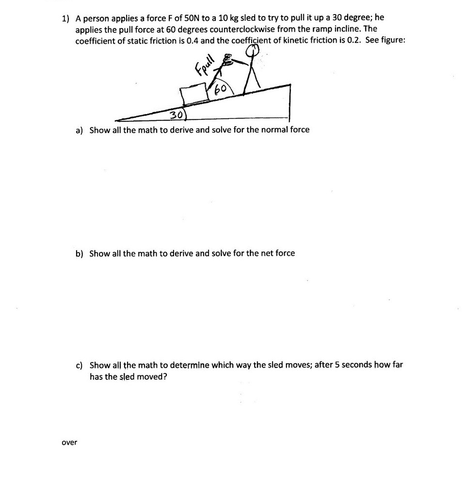 Solved Derive and solve for the forces part d) Apply the | Chegg.com
