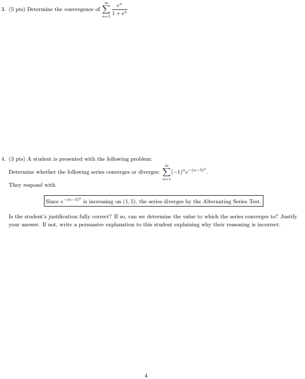 Solved 3. (5 pts) Determine the convergence of te 4. (3 pts) | Chegg.com