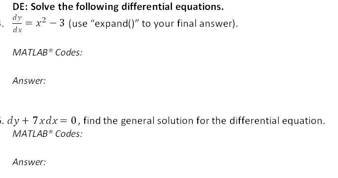 Solved DE: Solve the following differential equations. dy = | Chegg.com