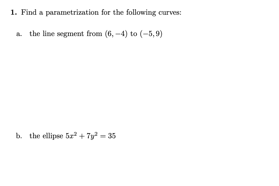 Solved 1. Find a parametrization for the following curves: | Chegg.com