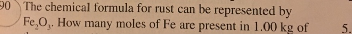 Solved The chemical formula for rust can be represented by | Chegg.com