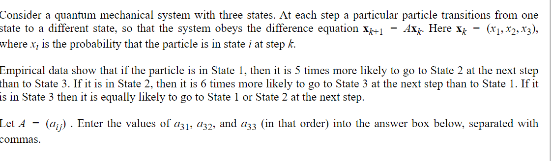 Solved Consider a quantum mechanical system with three | Chegg.com