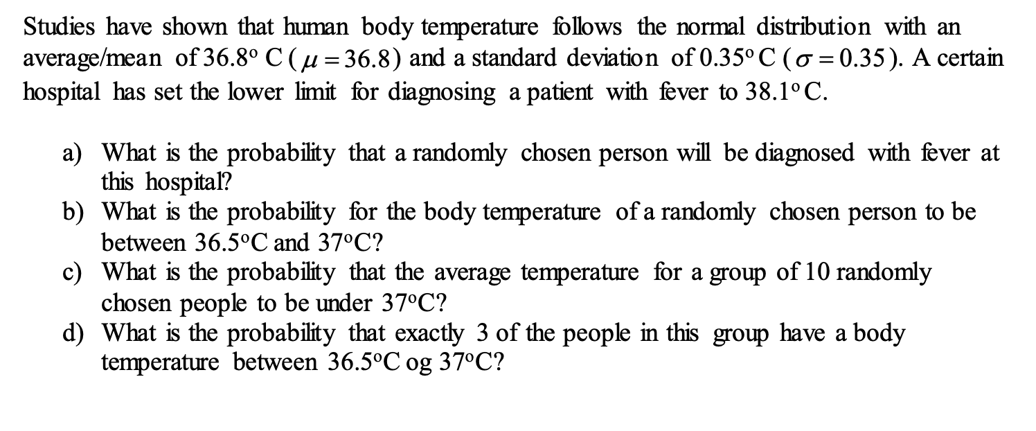 Solved Studies have shown that human body temperature | Chegg.com