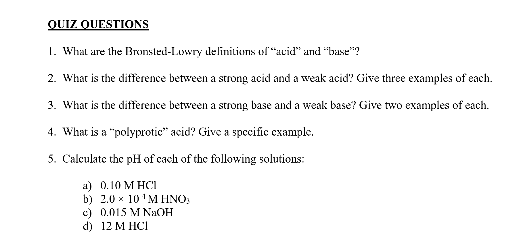 Solved QUIZ QUESTIONS 1. What are the Bronsted-Lowry | Chegg.com