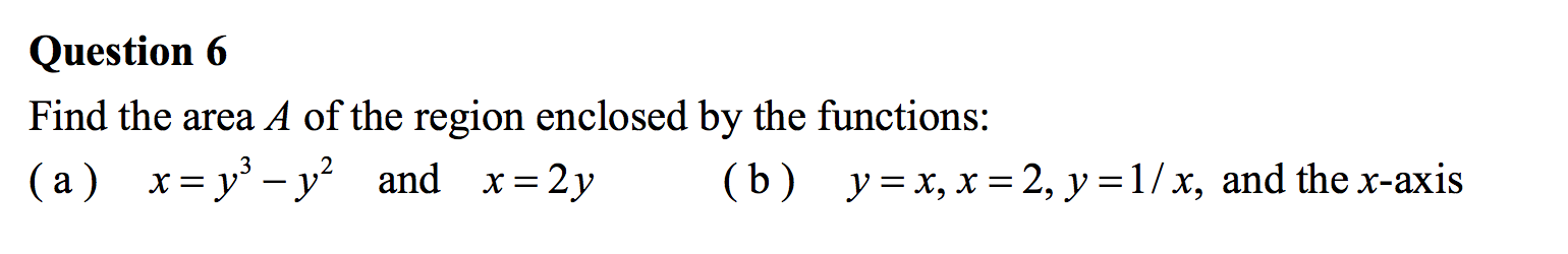 Solved Question 6Find the area A ﻿of the region enclosed by | Chegg.com