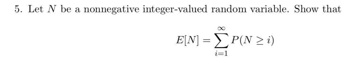 Solved 5. Let N be a nonnegative integer-valued random | Chegg.com