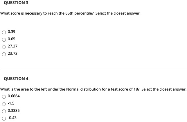 Solved QUESTION 3 What score is necessary to reach the 65th | Chegg.com
