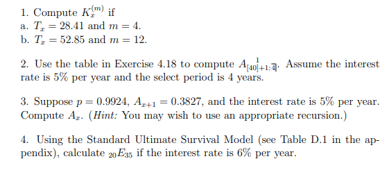 Solved 1. Compute Kx(m) if a. Tx=28.41 and m=4. b. Tx=52.85 | Chegg.com
