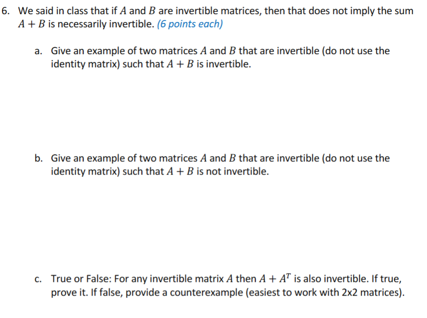 Solved We Said In Class That If A And B Are Invertible 