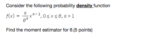 Solved Consider the following probability density_function | Chegg.com
