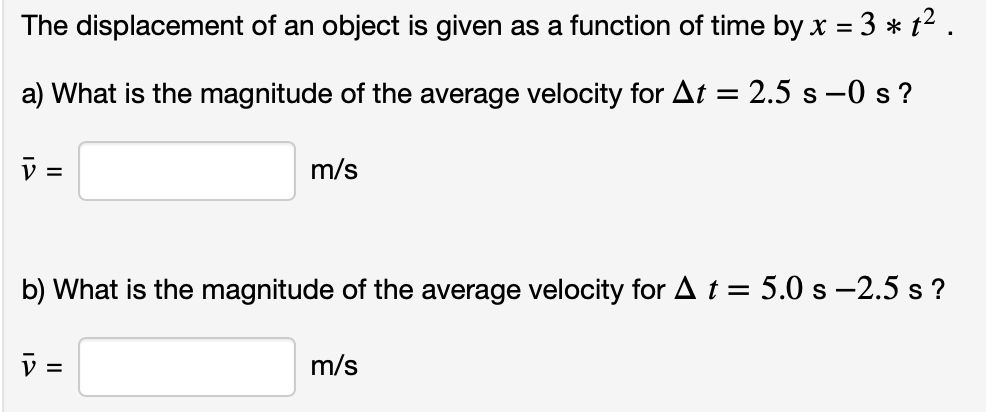 Solved The displacement of an object is given as a function | Chegg.com