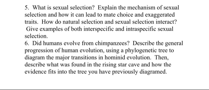 Solved 5. What is sexual selection? Explain the mechanism of | Chegg.com