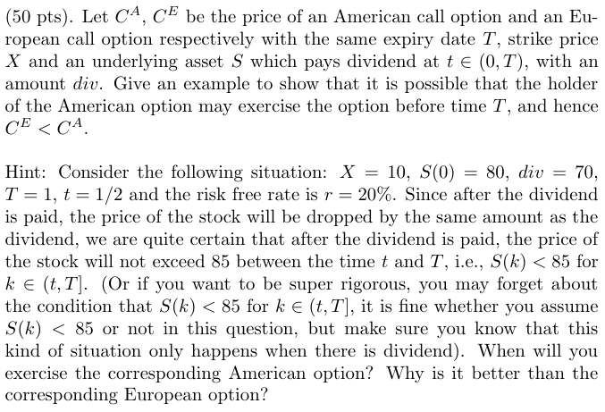 Solved ( 50 pts ). ﻿Let CA,CE be ﻿the price of an ﻿American | Chegg.com