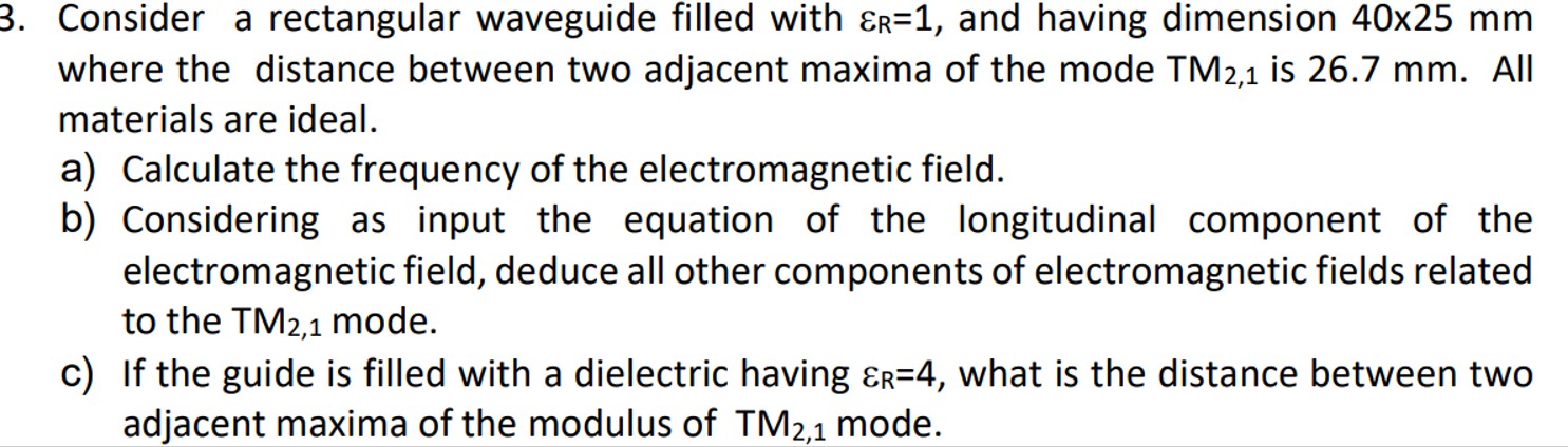 Solved Consider a rectangular waveguide filled with εR=1, | Chegg.com