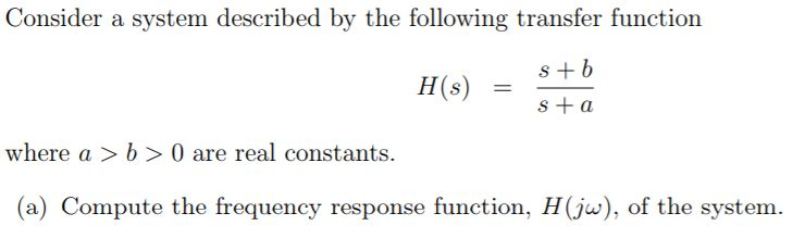 Solved Consider a system described by the following transfer | Chegg.com