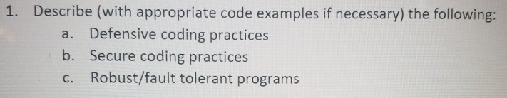 Solved 1. Describe (with appropriate code examples if | Chegg.com