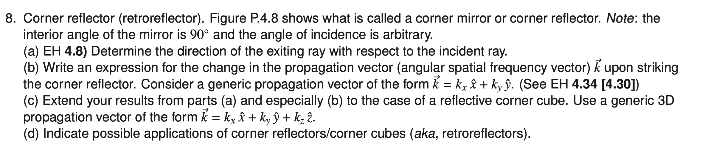 Solved 8. Corner reflector (retroreflector). Figure P.4.8 | Chegg.com
