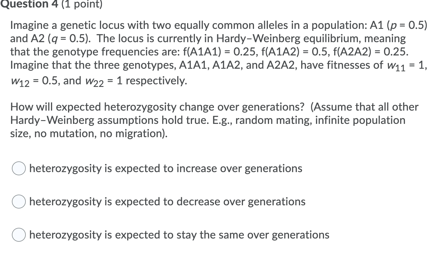 Solved Question 4 (1 point) = Imagine a genetic locus with | Chegg.com