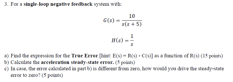 Solved 3. For a single-loop negative feedback system with: | Chegg.com