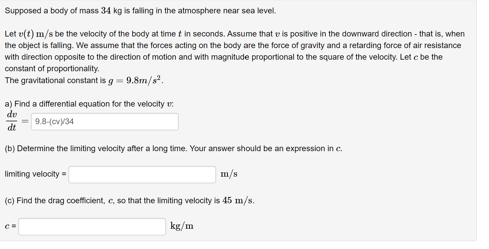 Solved Supposed a body of mass 34 kg is falling in the | Chegg.com