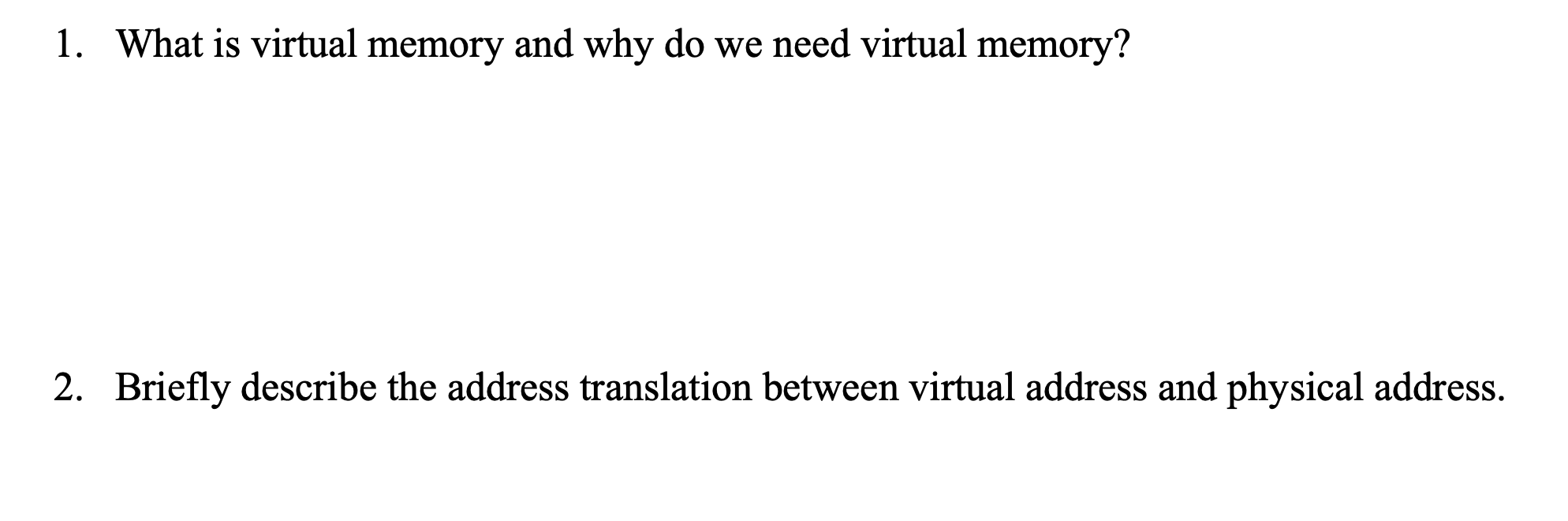 Solved 1. What is virtual memory and why do we need virtual | Chegg.com