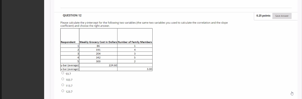 Solved QUESTION 12 0.25 points Save Answer Please calculate | Chegg.com