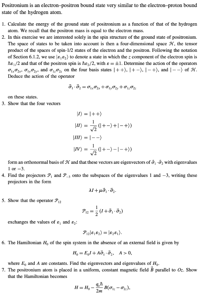 Solved Positronium is an electron-positron bound state very | Chegg.com