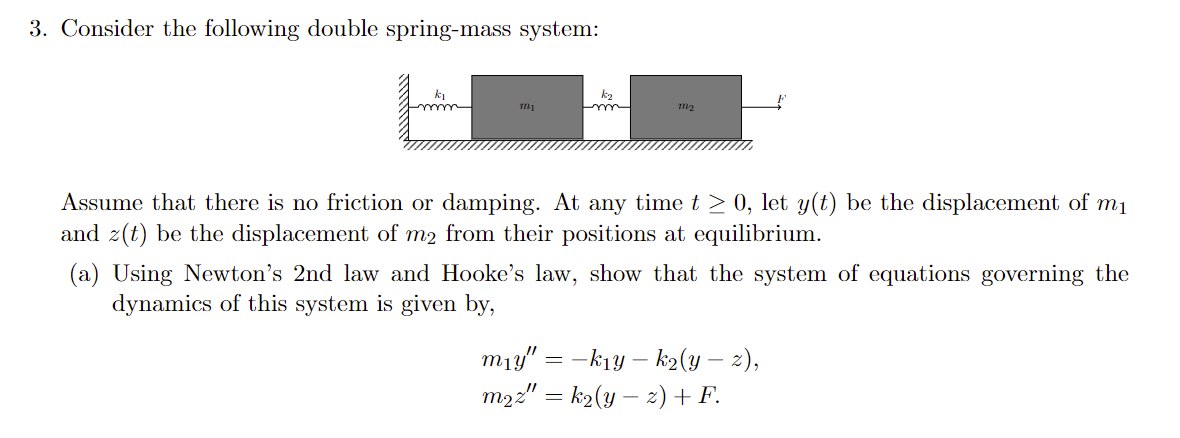 Solved 3. Consider the following double spring-mass system: | Chegg.com
