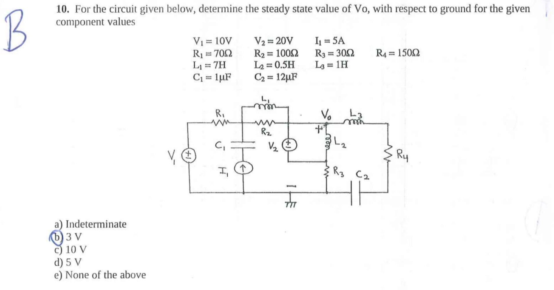 Solved For the circuit given below, determine the steady | Chegg.com